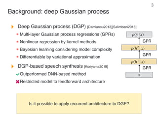 UTTERANCE-LEVEL SEQUENTIAL MODELING FOR DEEP GAUSSIAN PROCESS BASED SPEECH SYNTHESIS USING ...