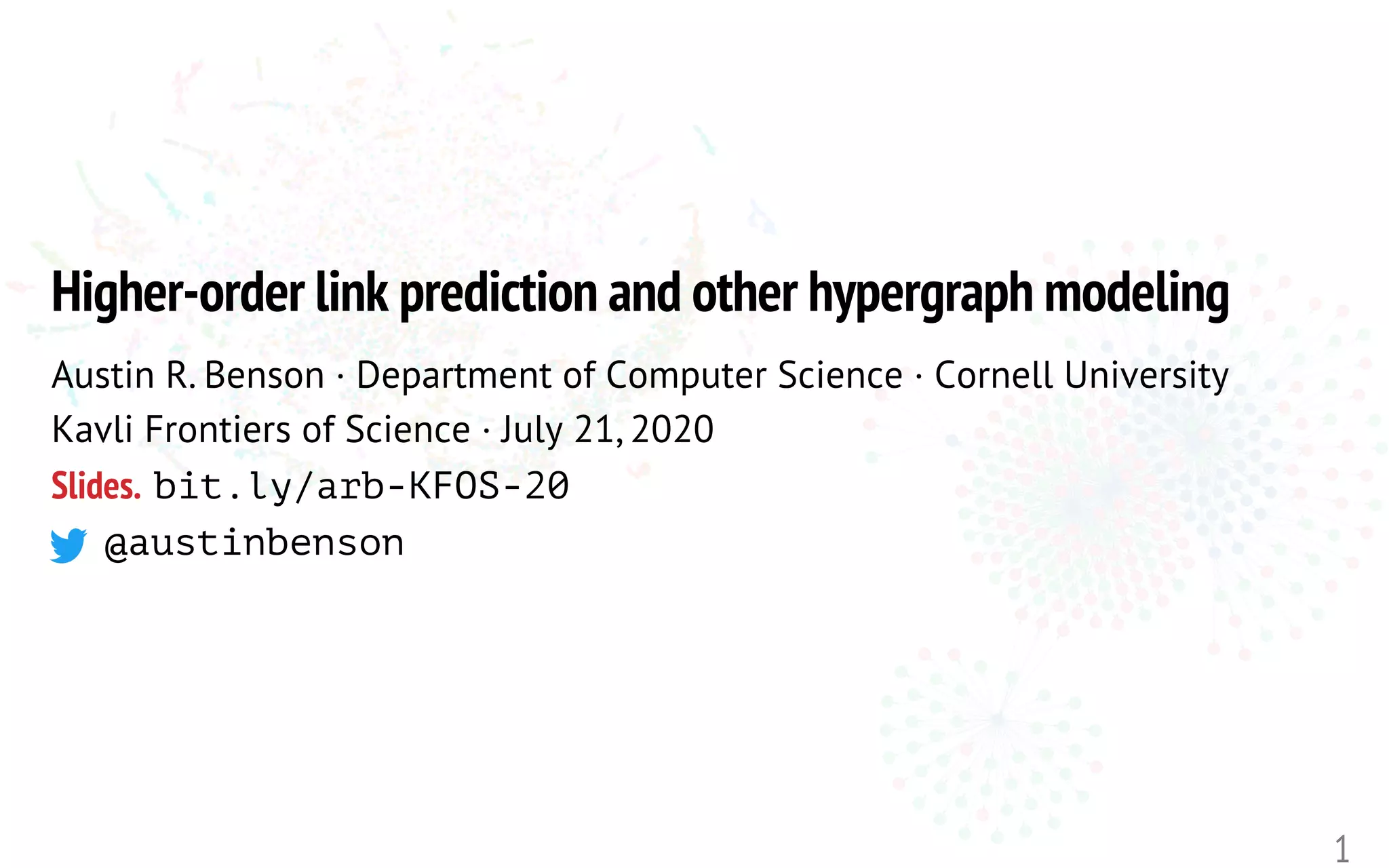 Higher-order link prediction and other hypergraph modeling | PPT