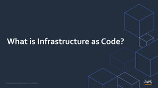 AWS SSA Webinar 28 - Getting Started with AWS - Infrastructure as Code ...
