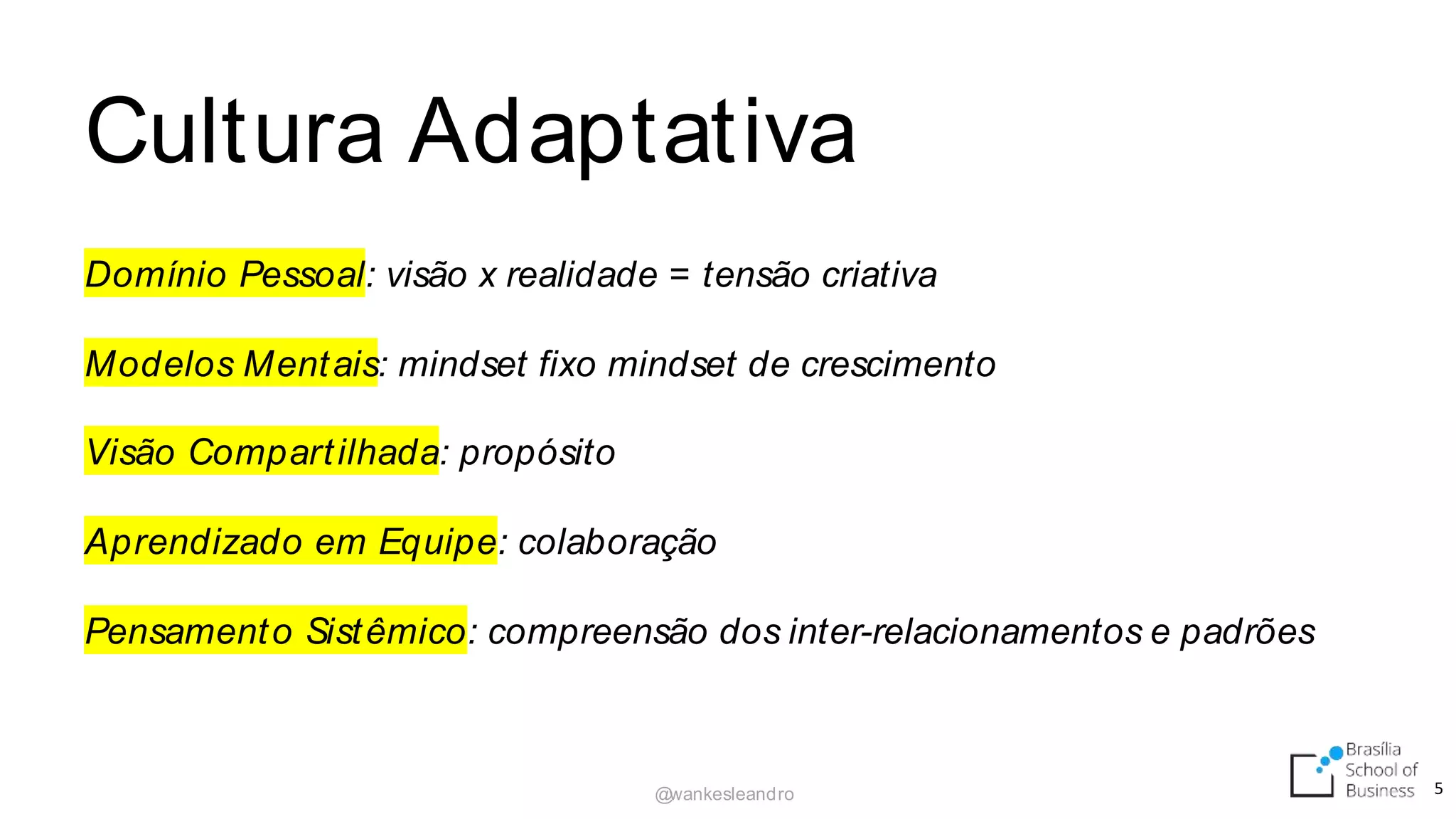 Cultura Adaptativa: (re) construindo a cultura receptiva à mudança | PPT