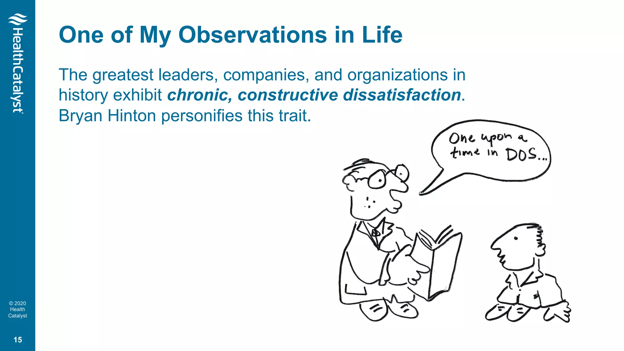 The Health Catalyst Data Operating System (DOS™): Lessons Learned and ...