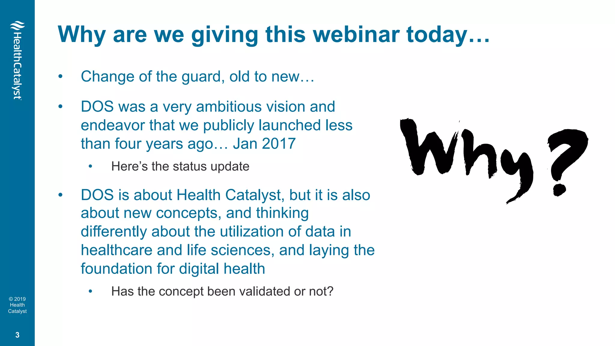 The Health Catalyst Data Operating System (DOS™): Lessons Learned and ...