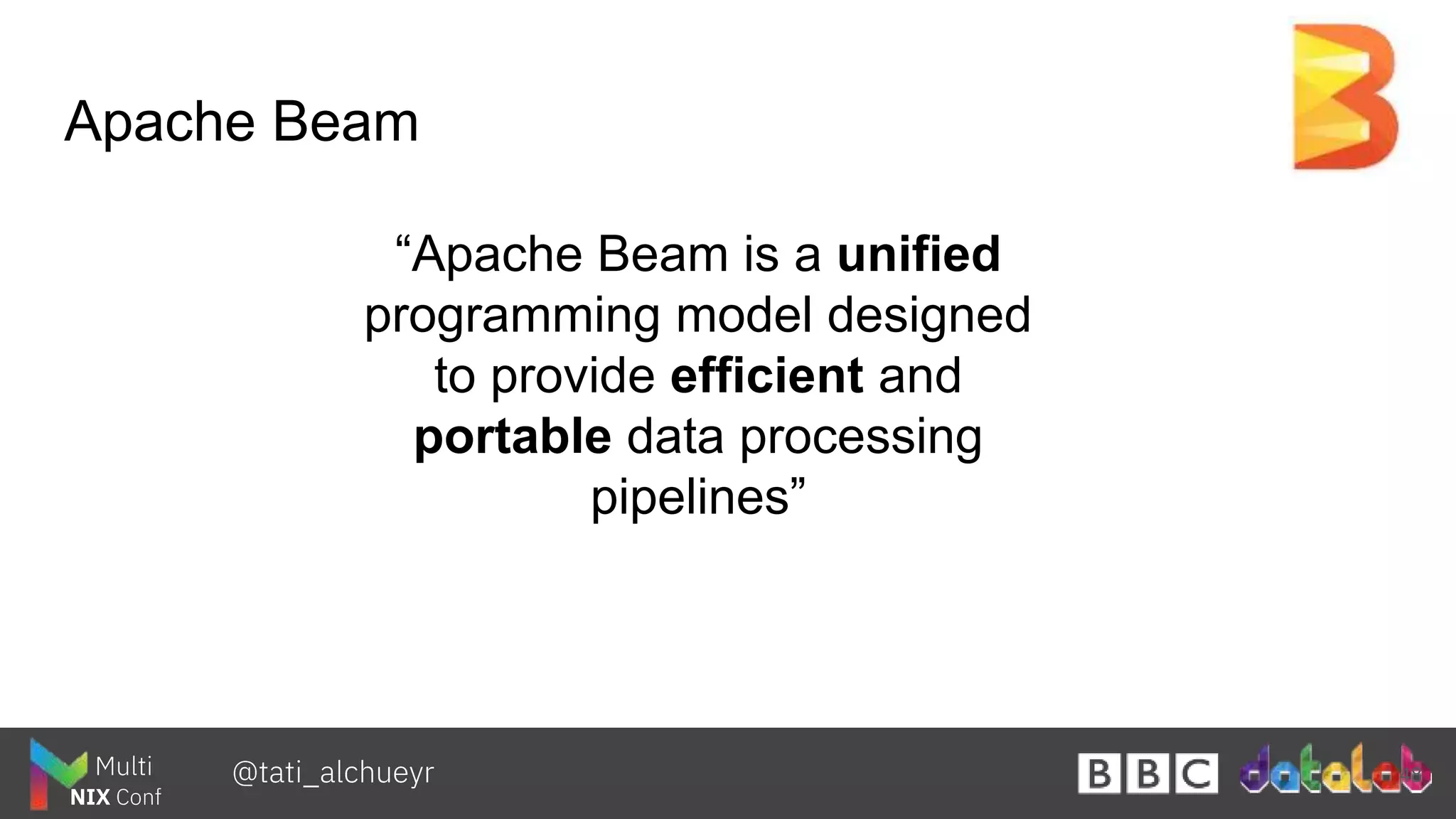 Scaling machine learning workflows with Apache Beam | PPT