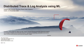 Distributed Trace & Log Analysis using ML | PPT