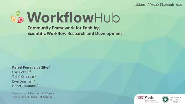 Workflowhub Community Framework For Enabling Scientific Workflow Research And Development Ppt