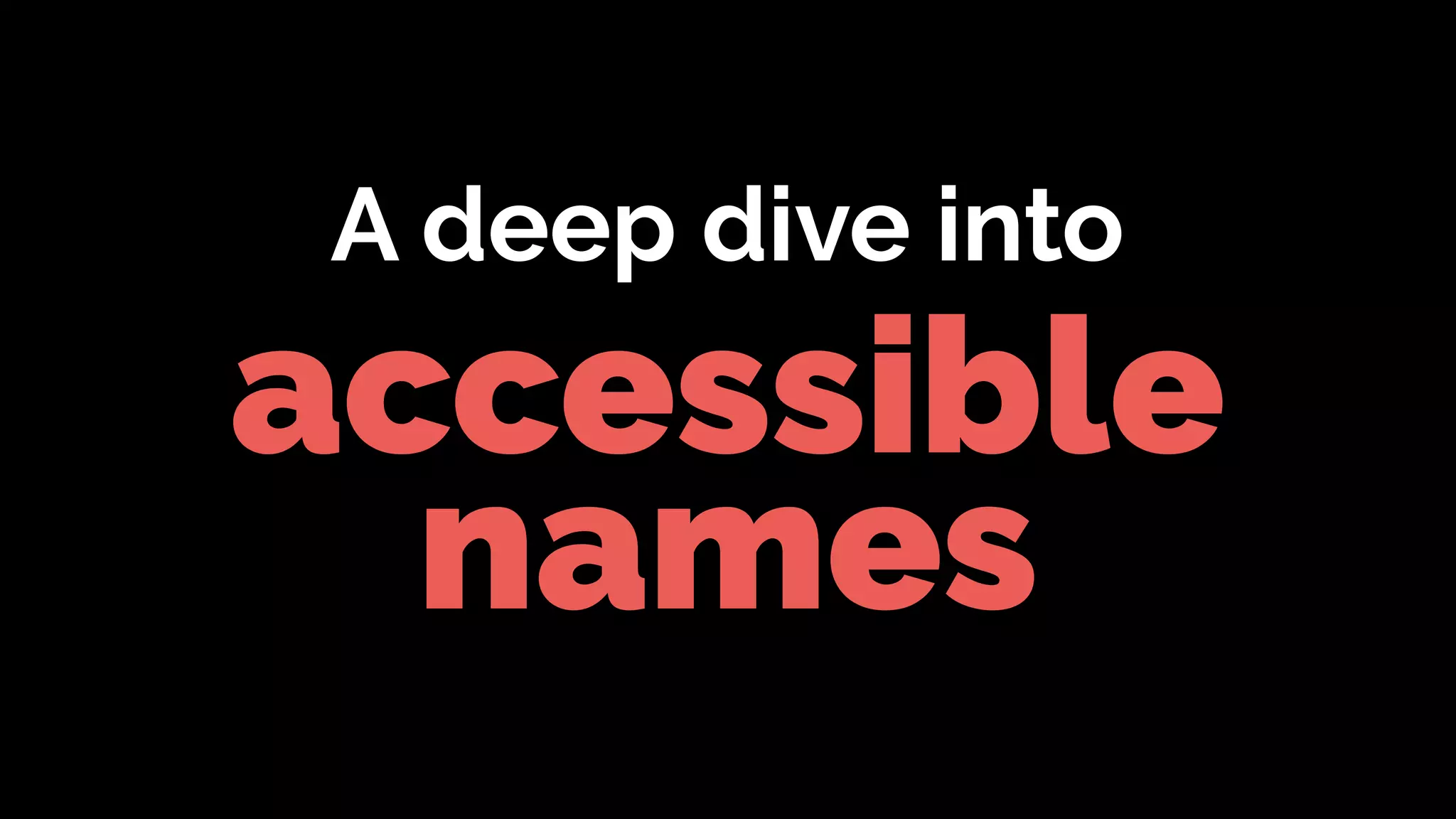 A deep dive into accessible names | PPT