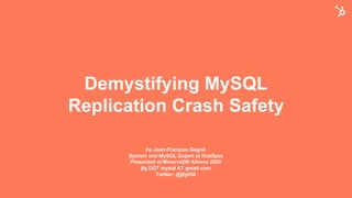 Demystifying MySQL Replication Crash Safety | PDF