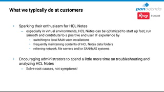 RNUG 2020: Virtual, Faster, Better! How to deploy HCL Notes 11.0.1 FP2 ...