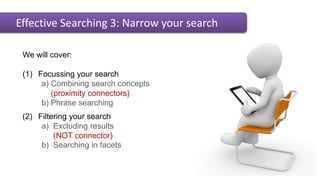 Effective Searching: Part 3 - Narrow your search (Generic Web) | PPTX