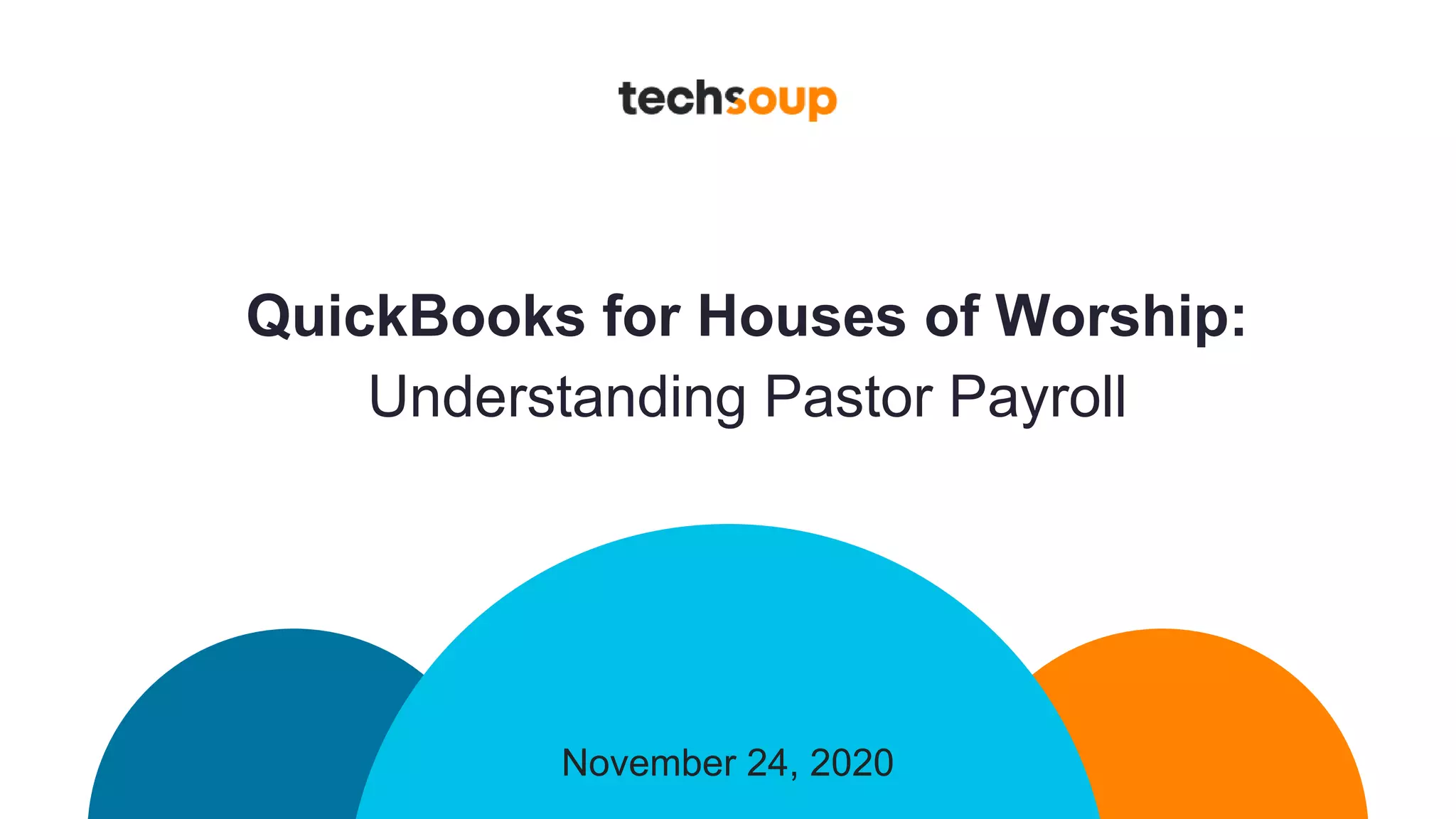 QuickBooks for Houses of Worship: Understanding Pastor Payroll | PPTX