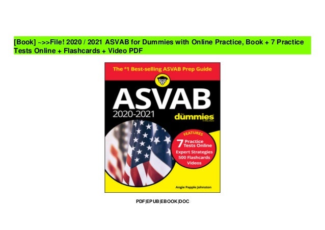 ~>>File! 2020 / 2021 ASVAB for Dummies with Online Practice, Book + 7 ...