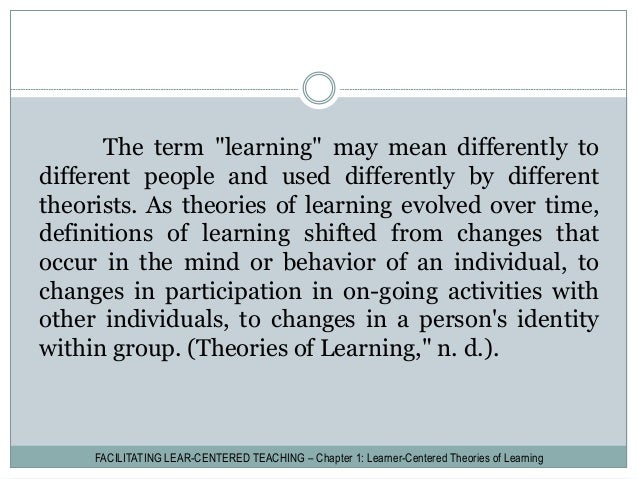 FLCT - Chapter 1 - Learner-Centered Theories of Learning | PPTX