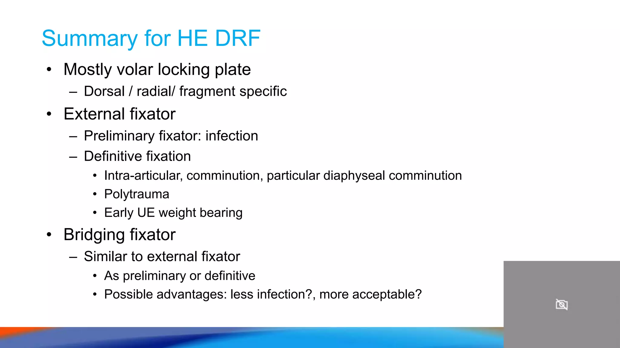 High Energy Distal Radius Fractures - External fixation, Bridge plating ...