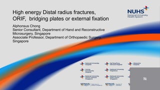 High Energy Distal Radius Fractures - External fixation, Bridge plating ...