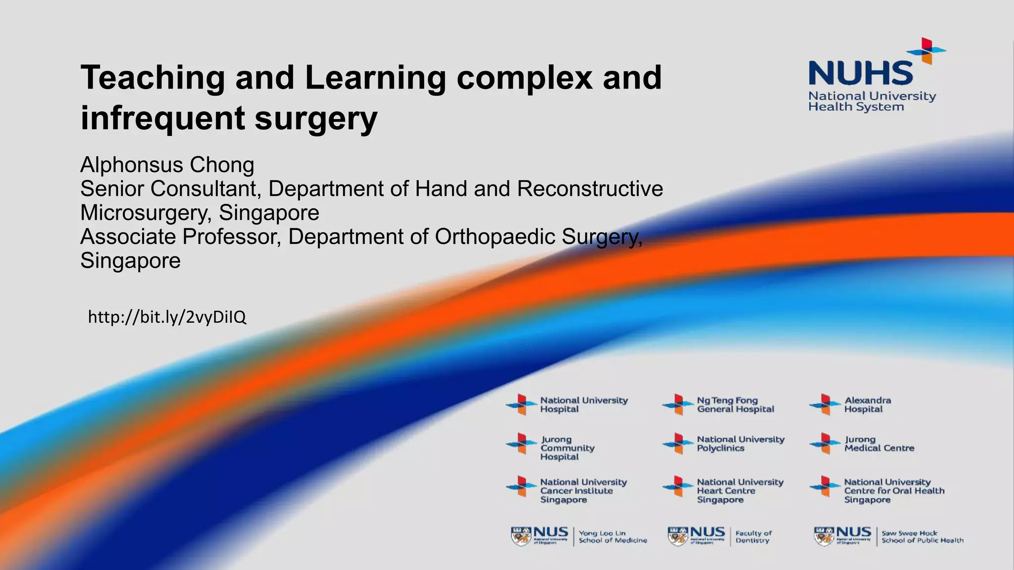 Teaching and Learning Complex and Uncommon Surgery | PPT