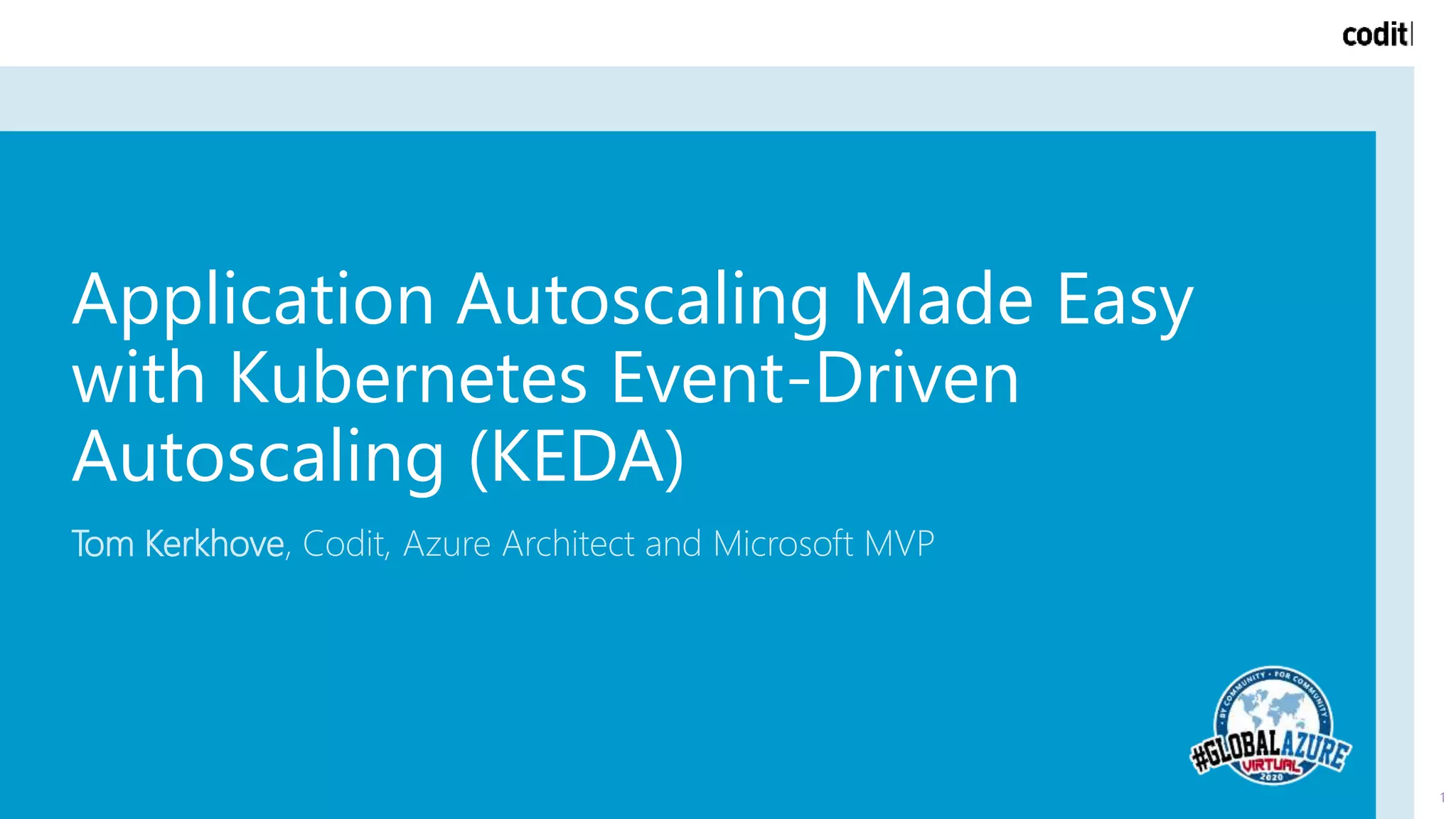 Global Azure Virtual - Application Autoscaling with KEDA | PPT