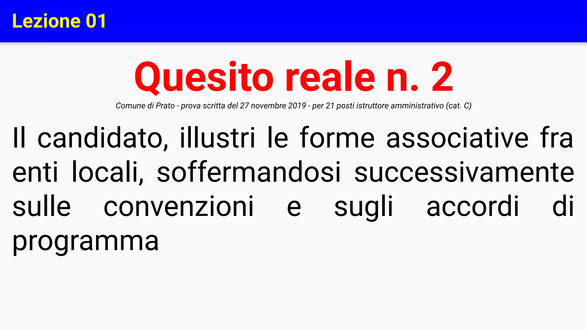 Lezione n. 01 (2 ore) - Simulazione di prova scritta con domande a risposta aperta (prima prova ...