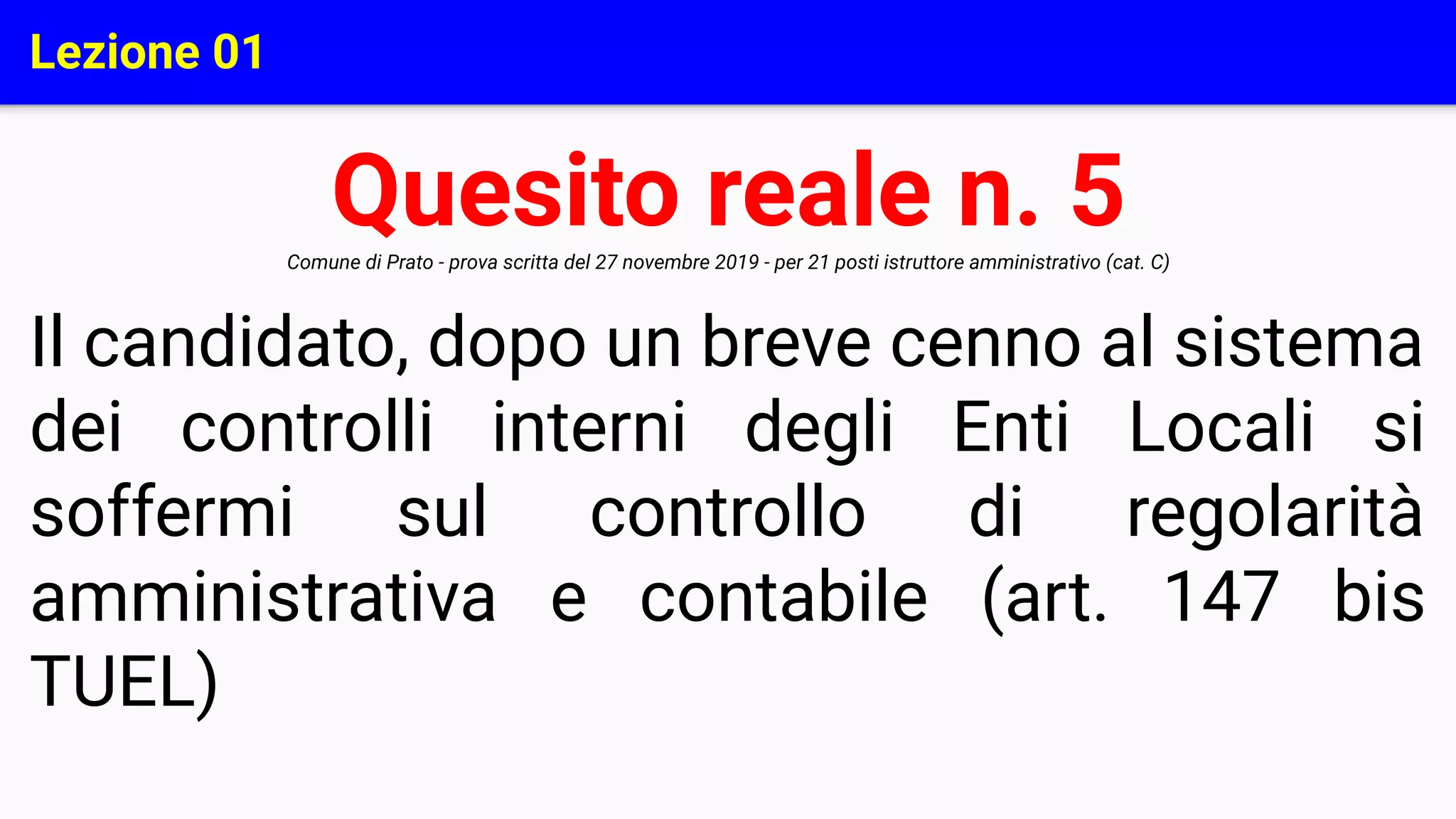 Lezione n. 01 (2 ore) - Simulazione di prova scritta con domande a risposta aperta (prima prova ...