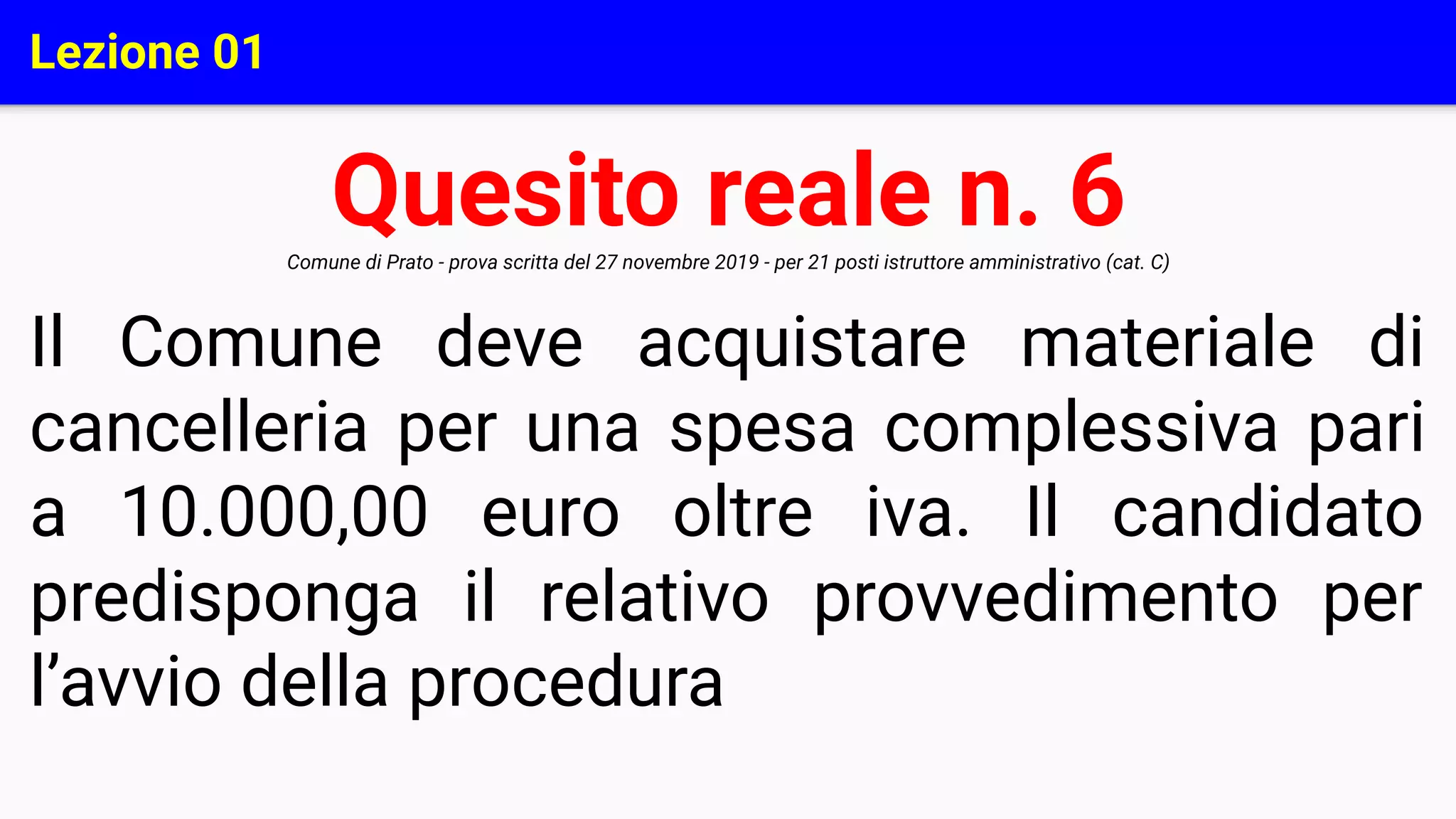Lezione n. 01 (2 ore) - Simulazione di prova scritta con domande a ...