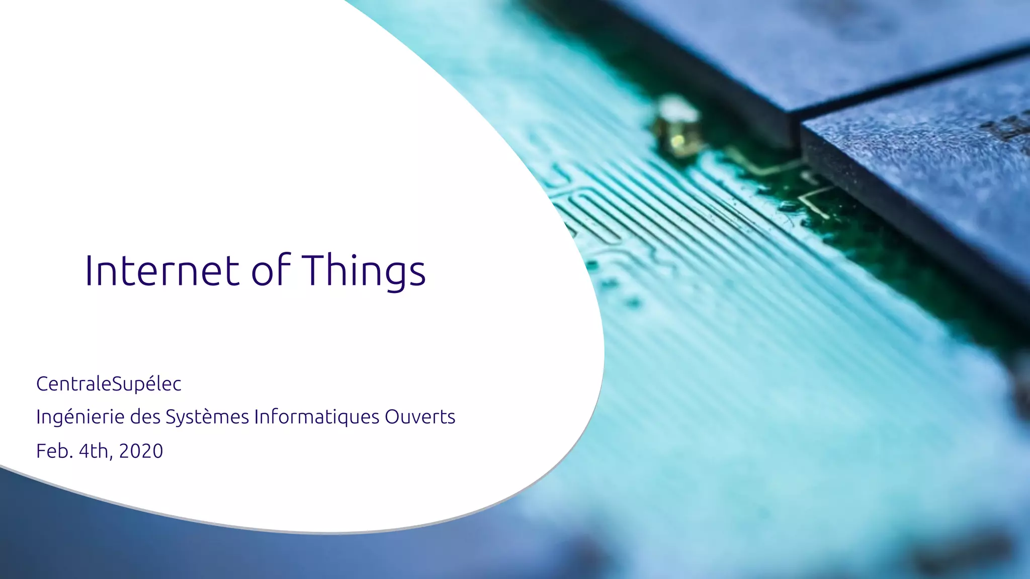 [Feb 2020] Cours IoT - CentraleSupelec - Master SIO | PDF | Internet of Things | Internet