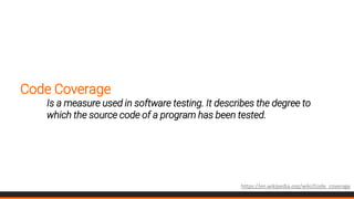 DevOpsDays Jakarta: Code Coverage - A dump metric for code quality | PPTX