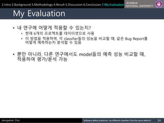 Software defect prediction: do different classifiers find the same ...