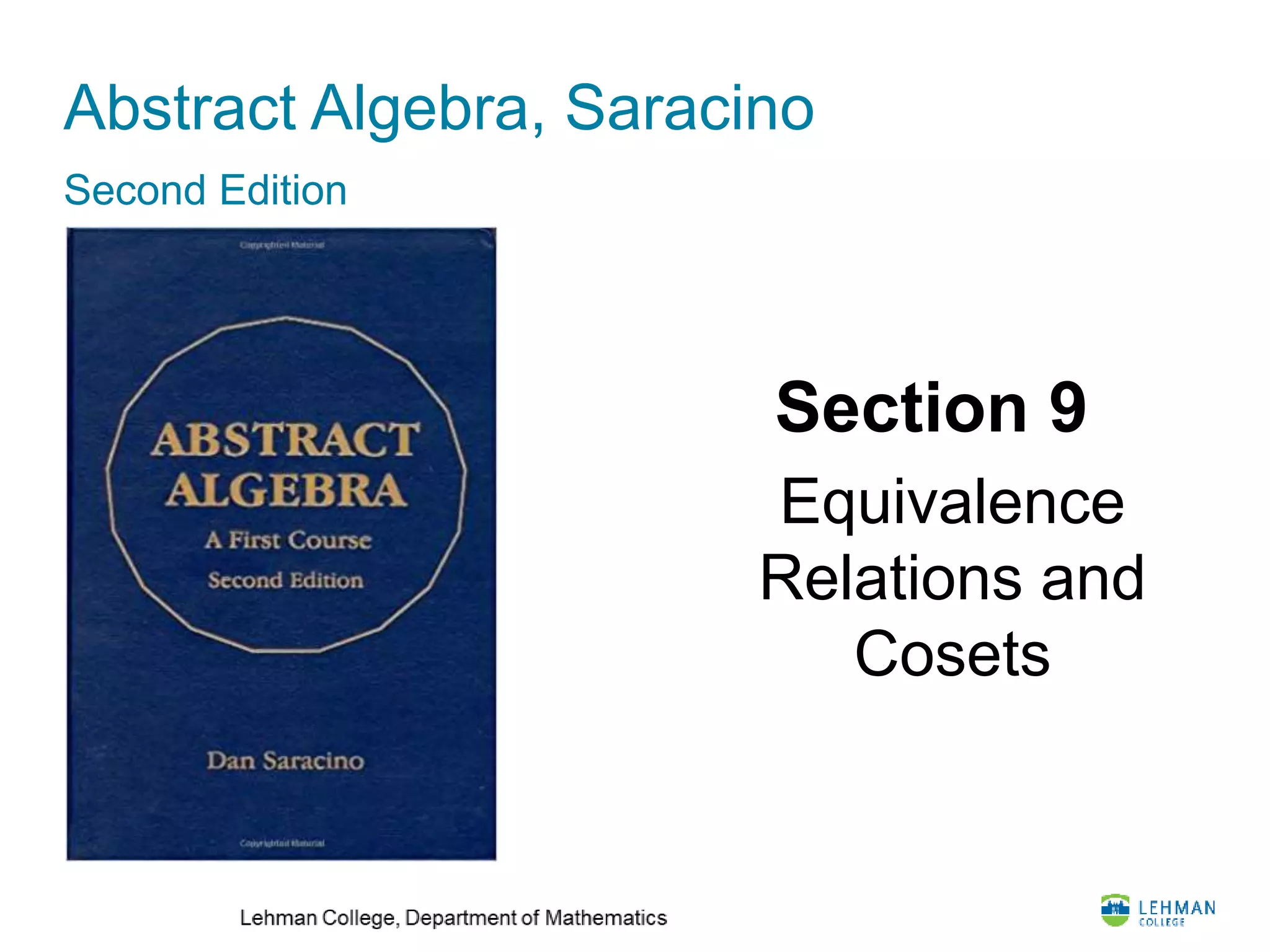 Section 9: Equivalence Relations & Cosets | PPTX