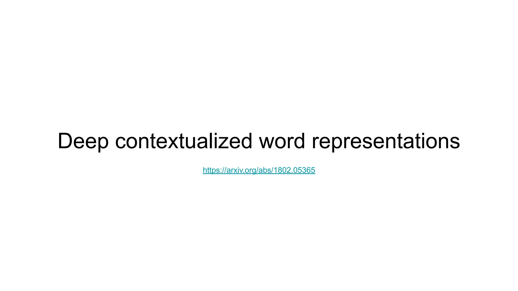 Review Deep Contextualized Word Representations Ppt