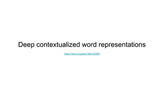 Review: Deep contextualized word representations | PPT