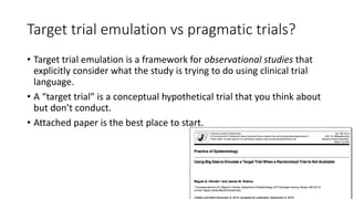 Pharmacoepidemiology Lecture: Designing Observational CER to Emulate an ...