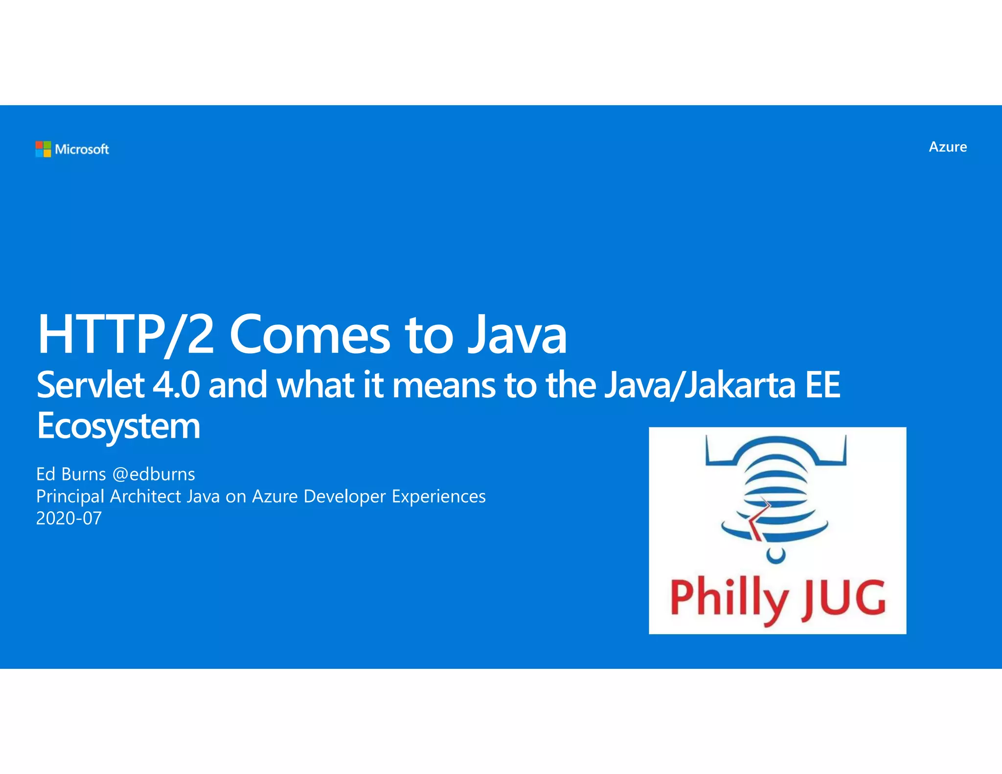 HTTP/2 Comes to Java: Servlet 4.0 and what it means for the Java/Jakarta EE ecosystem | PPT
