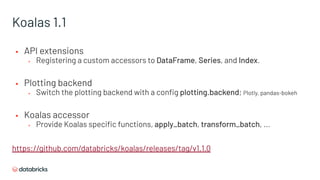 Introducing Koalas 1.0 (and 1.1) | PDF