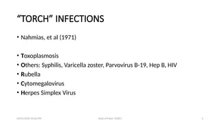 TORCH diseases in neonates and its features and testing | PPTX