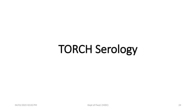 TORCH diseases in neonates and its features and testing | PPTX