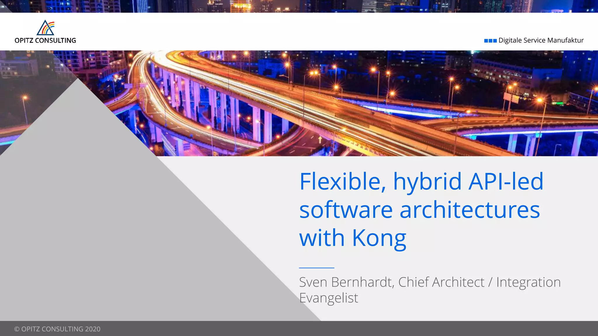 Flexible, hybrid API-led software architectures with Kong | PPT