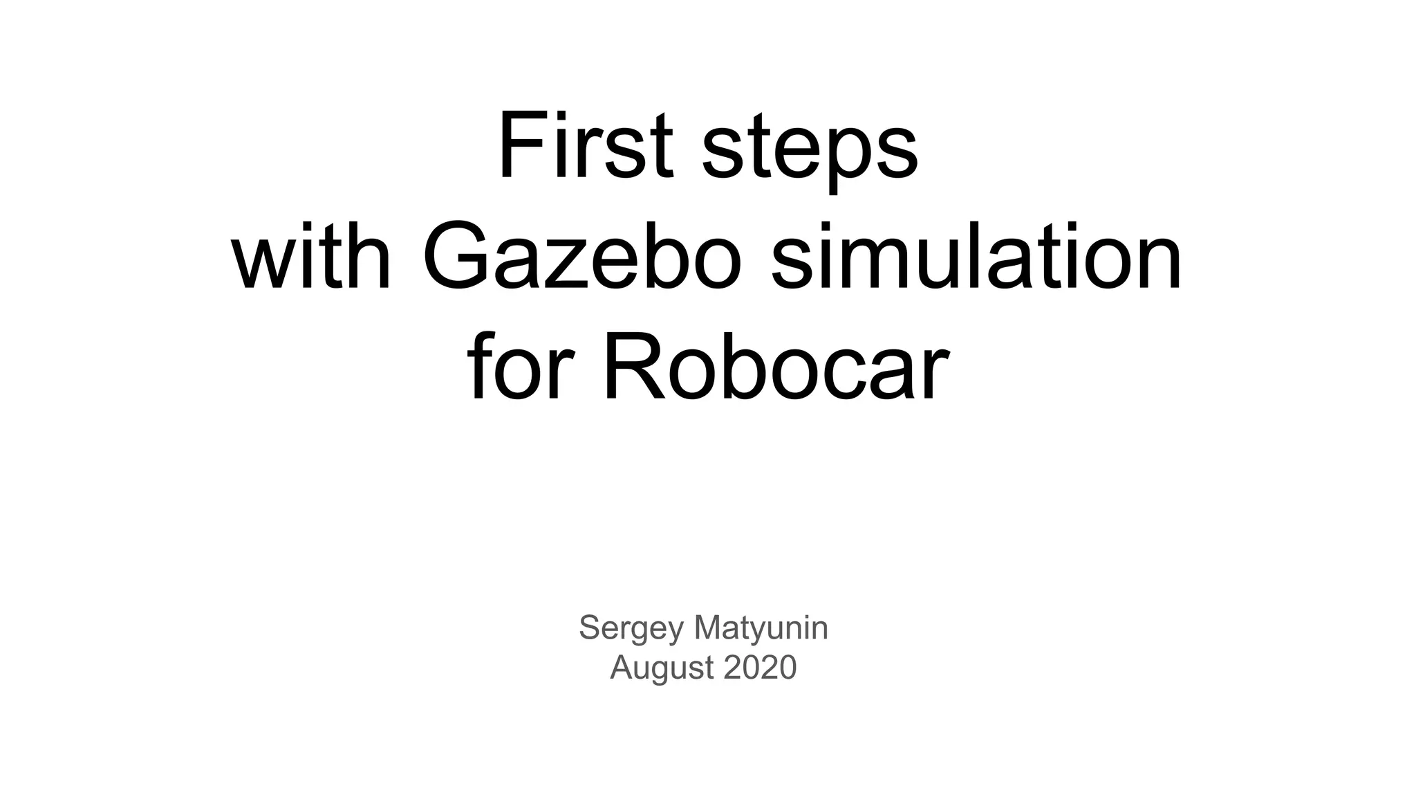 First steps with Gazebo simulation for ROS | PPT