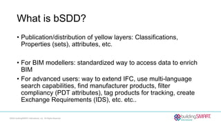 20200903 The 2020 buildingSMART Data Dictionary prototype (bSDD) | PPTX