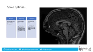 MRI Face De-anonymisation use case | PPT