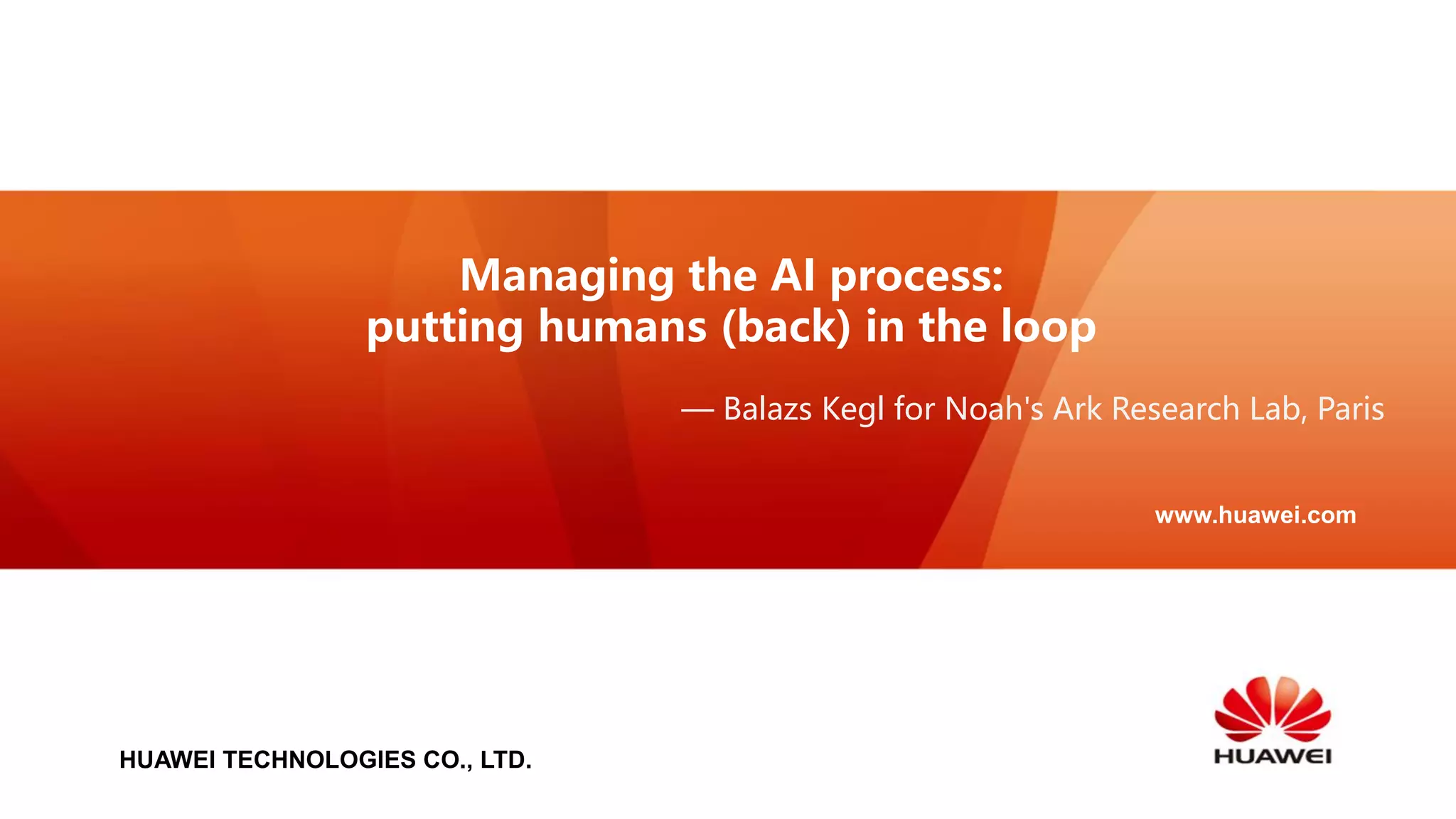 Managing the AI process: putting humans (back) in the loop | PPT Managing the AI process: putting humans (back) in the loop | PPT