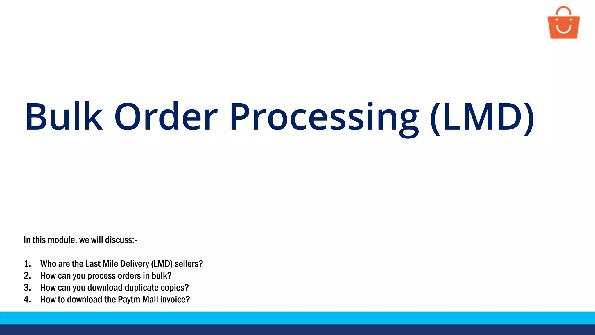 SCD - Steps to process orders in bulk - LMD | PPT