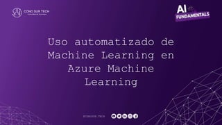 2020 10 22 AI Fundamentals - Azure Machine Learning | PPT
