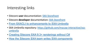 Sitecore 10 XC SXA frontend development using the SXA Storefront Branded | PPT