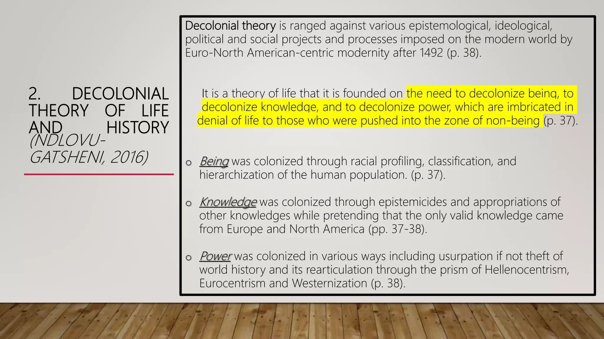 Taking the decolonial turn: Resisting and transforming coloniality of ...