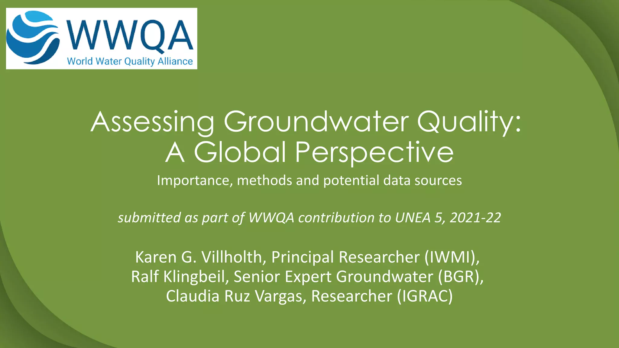 Assessing Groundwater Quality: A Global Perspective Importance, methods and potential data ...