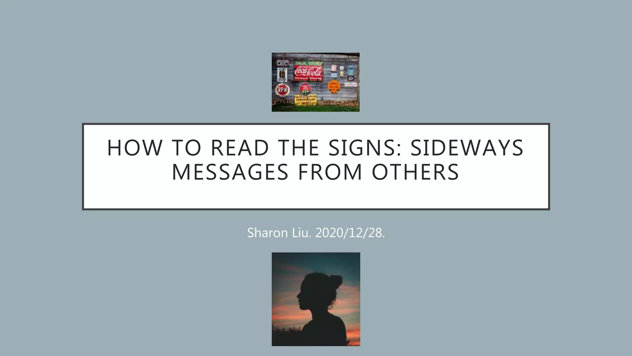 20201228 how to read the signs sideways messages from others | PPT