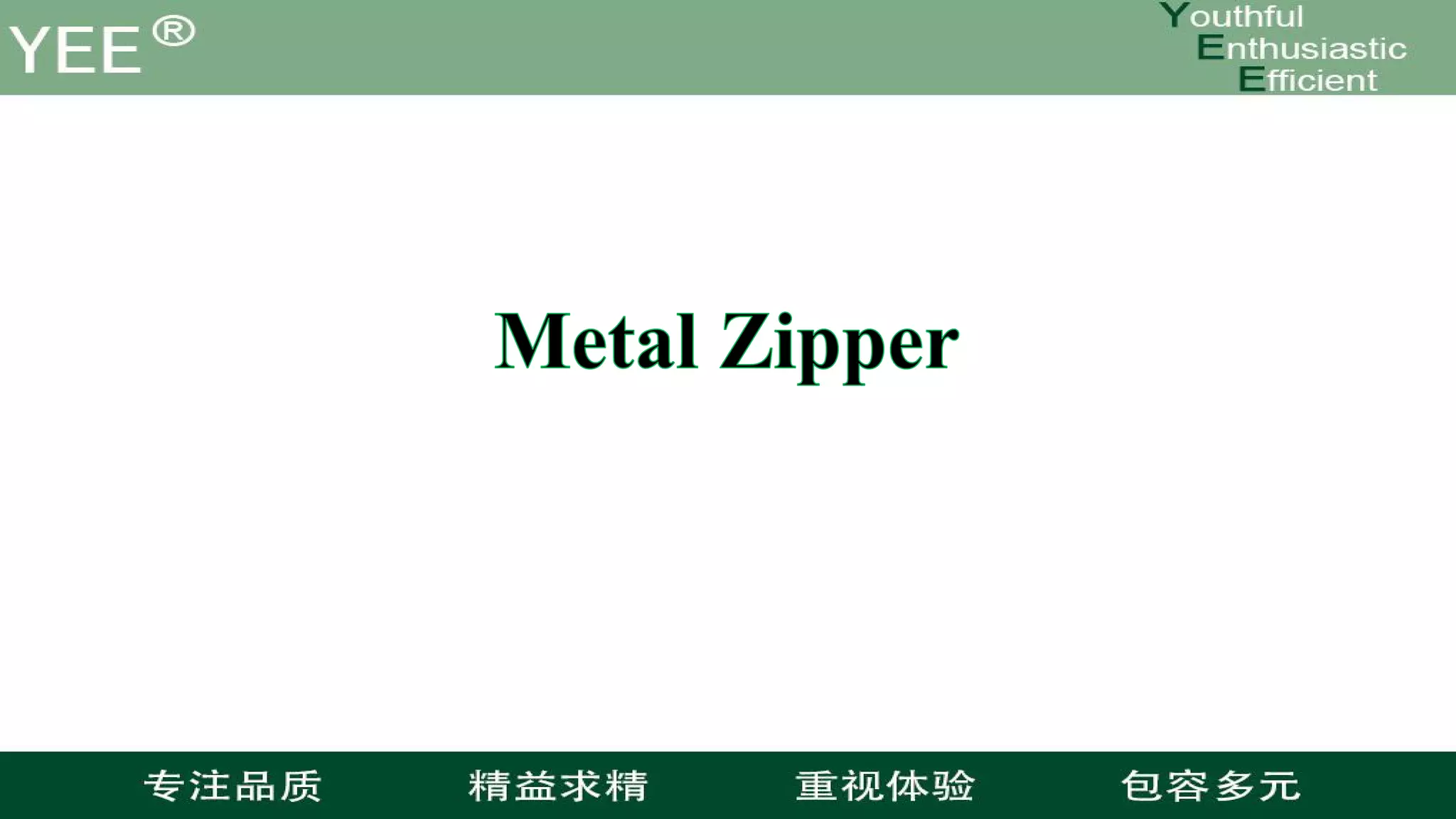 YEE ZIPPER PROFILE AND PRODUCTION PROCESS | PDF