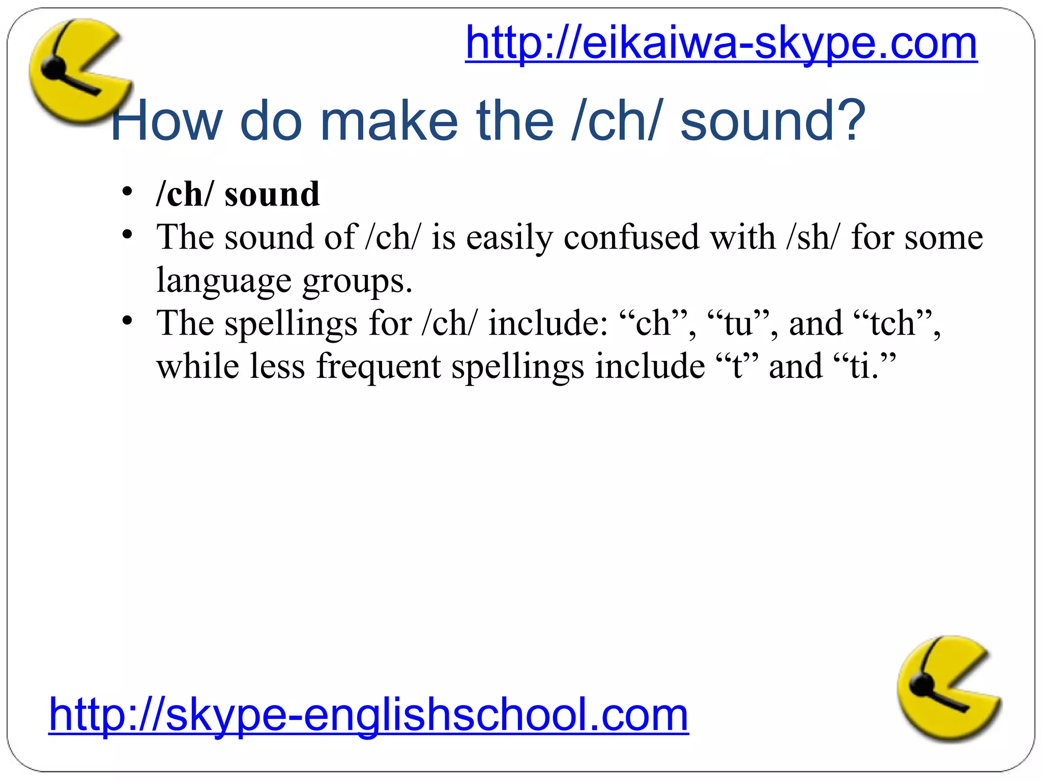 Learning English Pronuciation of ch sh sound | PPT
