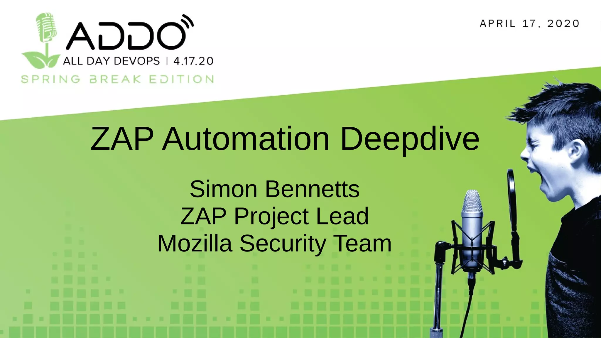 2020 ADDO Spring Break OWASP ZAP Automation | PPT