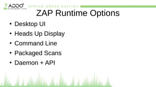 2020 ADDO Spring Break OWASP ZAP Automation | PPT