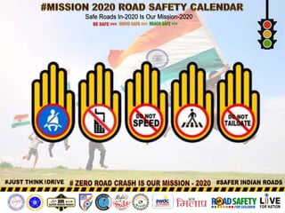 Road Safety Calendar - 2020 Mission Zero Road Crash. Courtesy- Ghansham ...